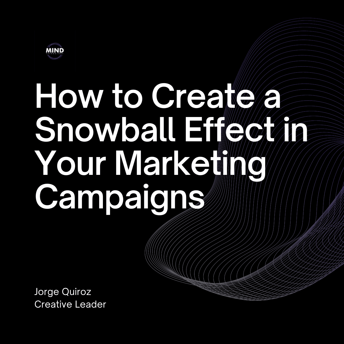 How to Create a Snowball Effect in Your Marketing Campaigns | Mind ...